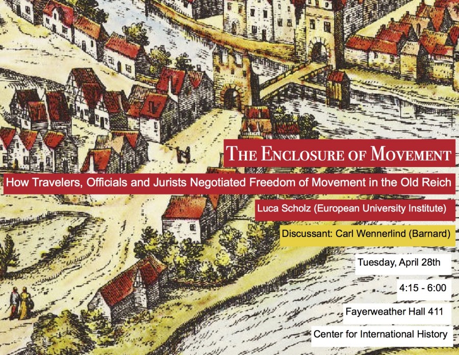 The Enclosure of Movement: How Travelers, Officials and Jurists ...