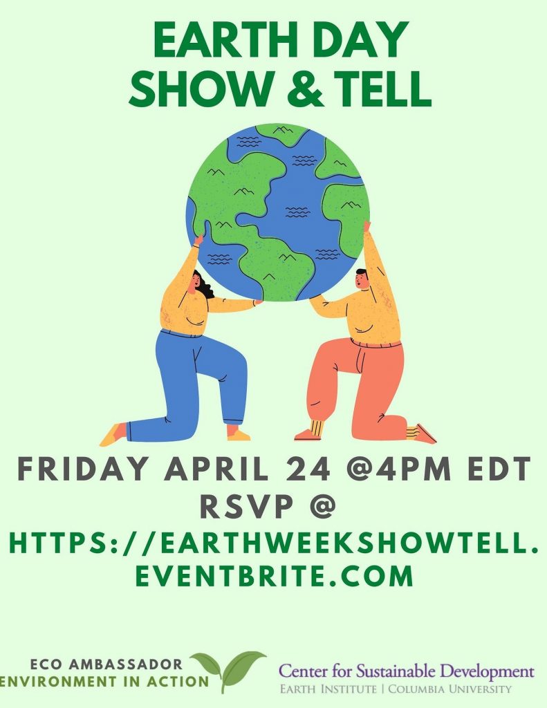 Earth Day/Week Show & Tell – Eco Ambassador Program @ Center for ...